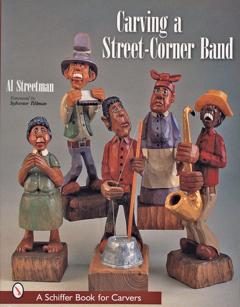 Carving a Street-Corner Band – Schiffer Kids