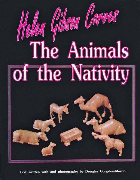 Helen Gibson Carves the Animals of the Nativity – Schiffer Kids