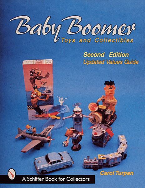 Baby Boomer Toys and Collectibles – Schiffer Kids
